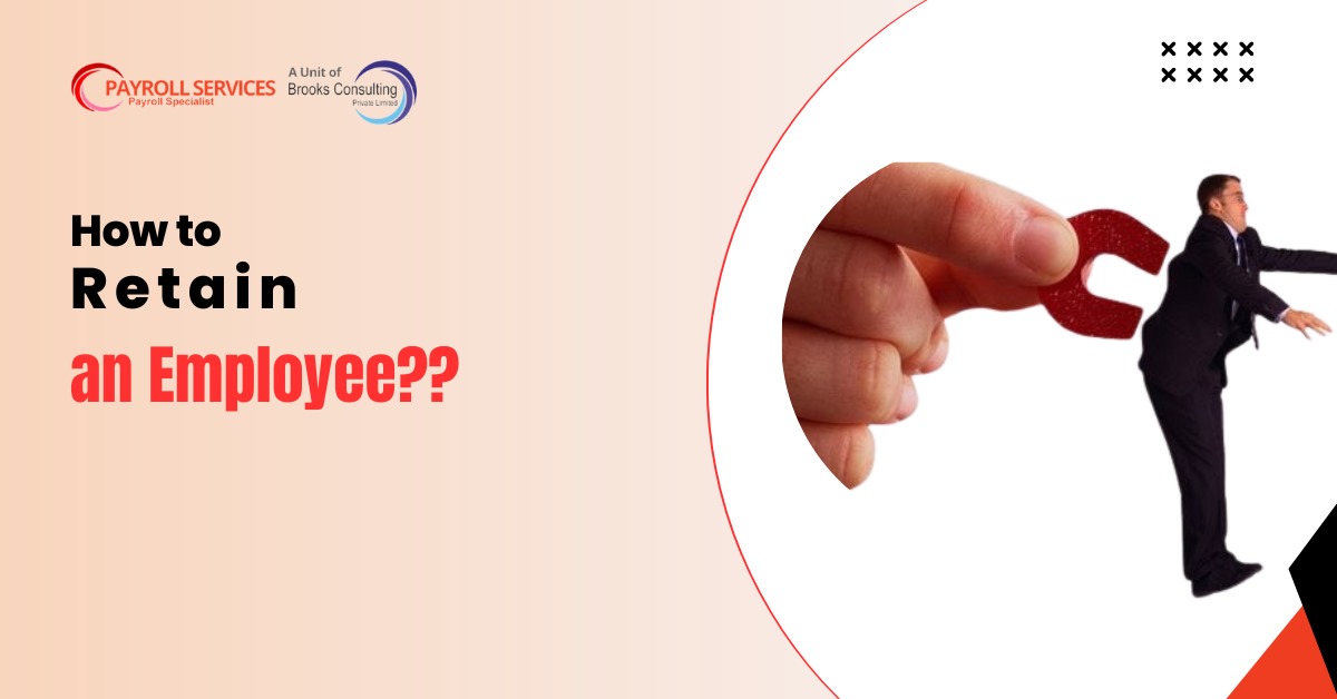 How to Retain an Employee??