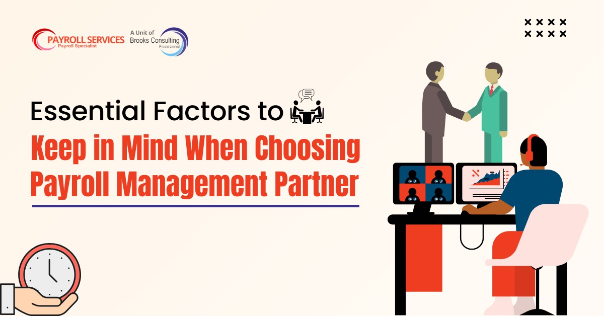 Essential Factors to Keep in Mind When Choosing a Payroll Management Partner
