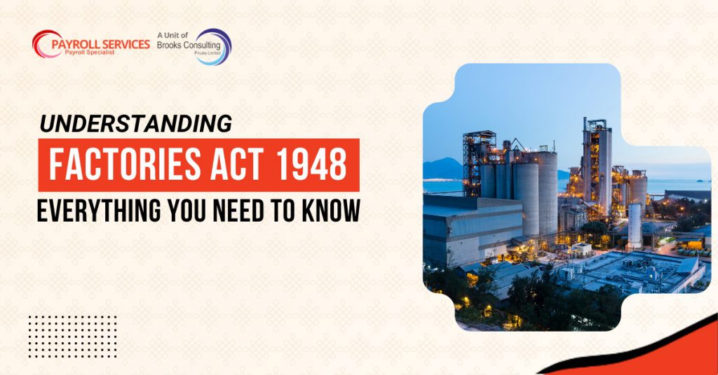 Factories Act 1948: Key Insights for Worker Safety & Welfare
