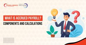 What is Accrued Payroll? Components & Calculation Guide