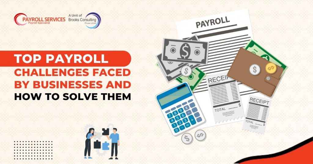 Top Payroll Challenges for Businesses & How to Fix Them
